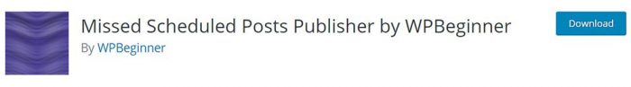 WordPress post missed schedule: How To Fix This